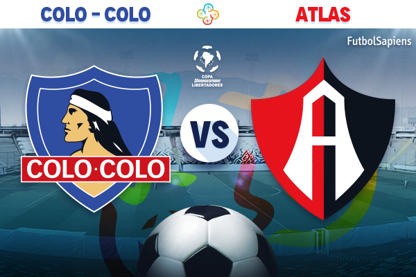 Colo colo vs Atlas minuto a minuto - Futbol Sapiens