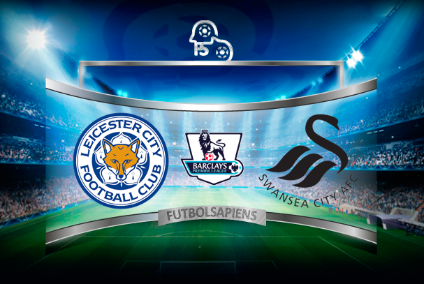 Leicester City vs Swansea en Minuto a Minuto - Futbol Sapiens